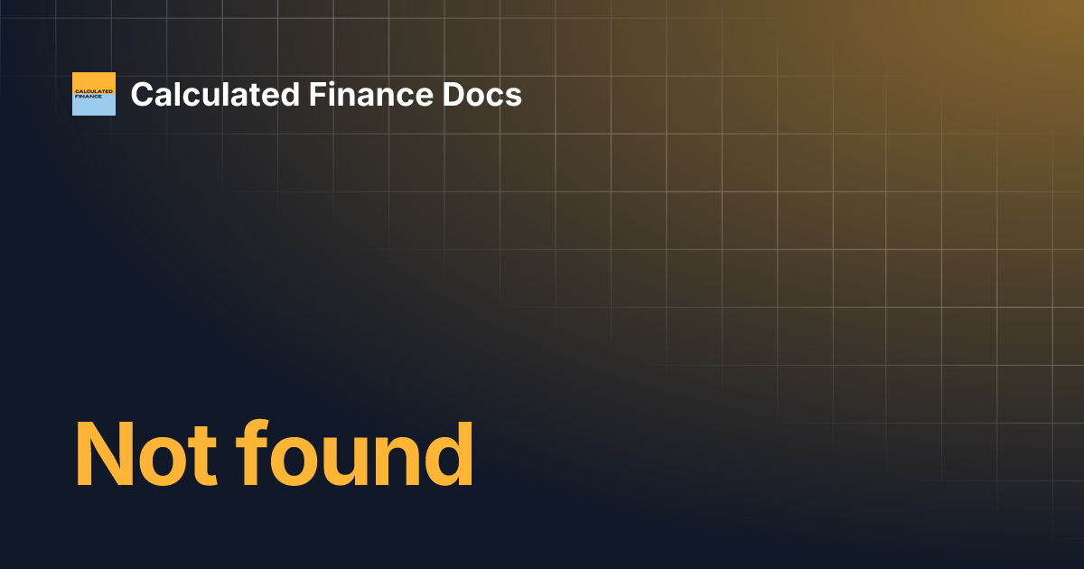 Getting Started | Calculated Finance Docs